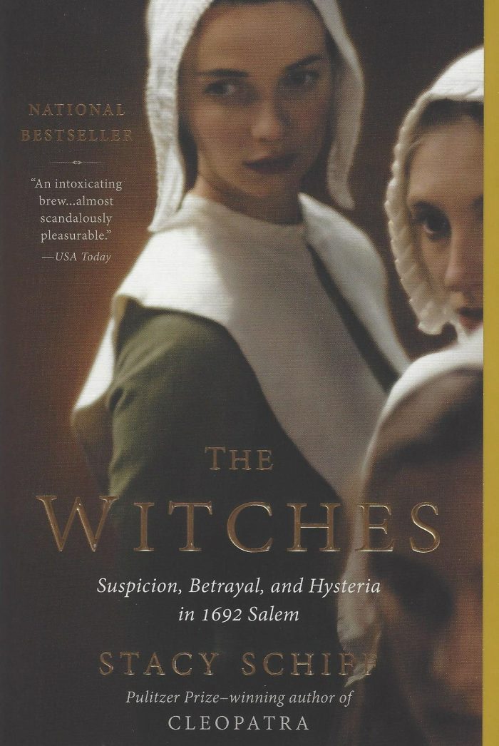 The Witches: Suspicion, Betrayal, and Hysteria in 1692 Salem - Salem ...